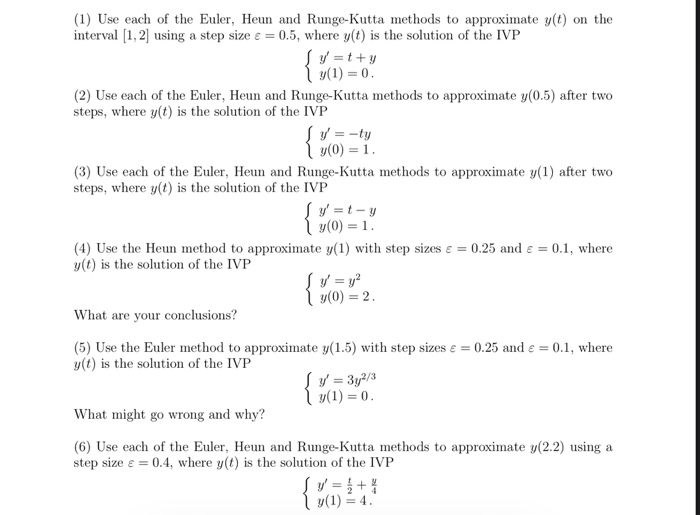 Solved (1) Use each of the Euler, Heun and Runge-Kutta | Chegg.com