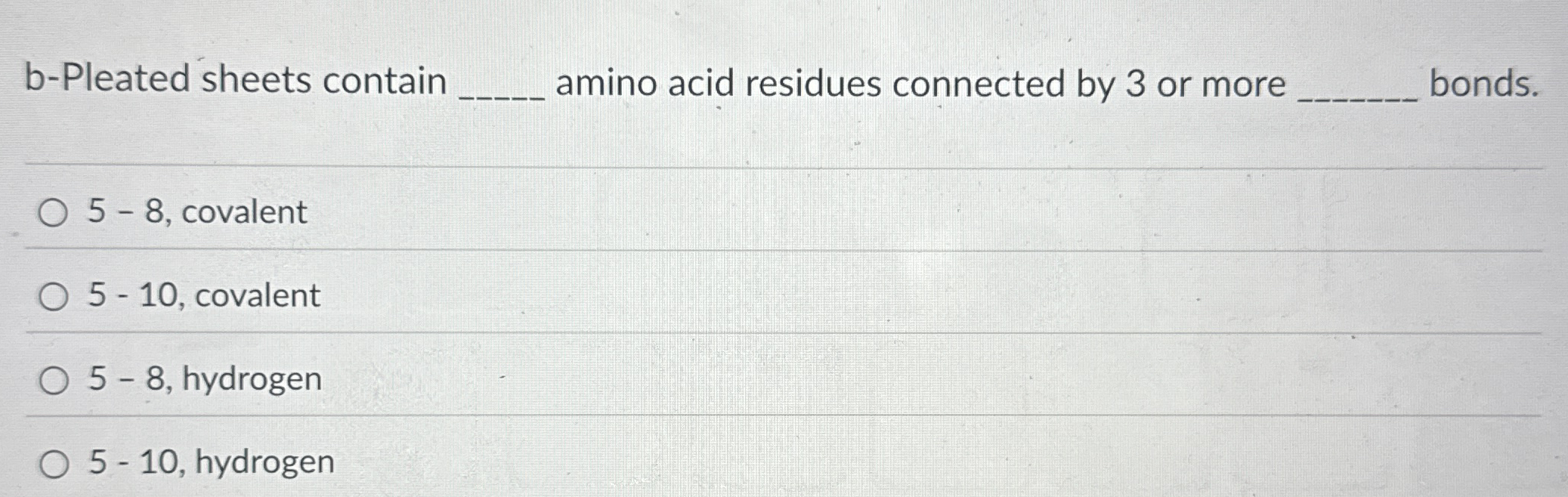 Solved b-Pleated sheets contain q, ﻿amino acid residues | Chegg.com