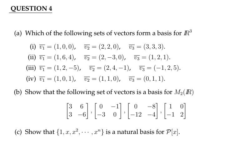 Solved (a) Which of the following sets of vectors form a | Chegg.com