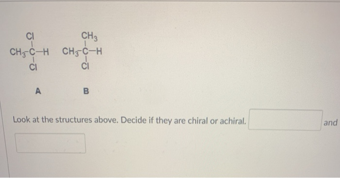 Solved CI CH3 CH3-C-H CH3-C-H CI CI A B Look at the | Chegg.com