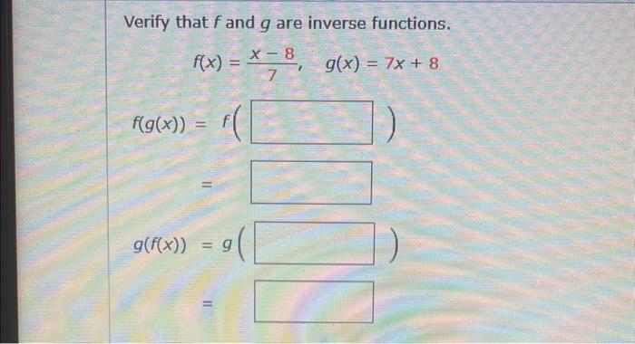 Solved Verify that f and g are inverse functions. | Chegg.com