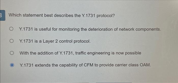 Solved Which statement best describes the Y.1731 protocol? | Chegg.com