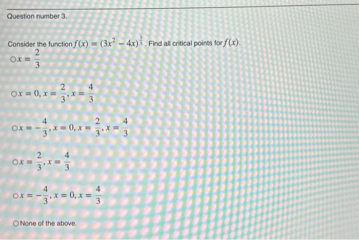 Solved Consider the function f(x)=(3x2−4x)51. Find all | Chegg.com