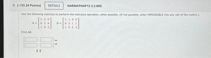 Solved Use the following matrices to perform the indicated | Chegg.com