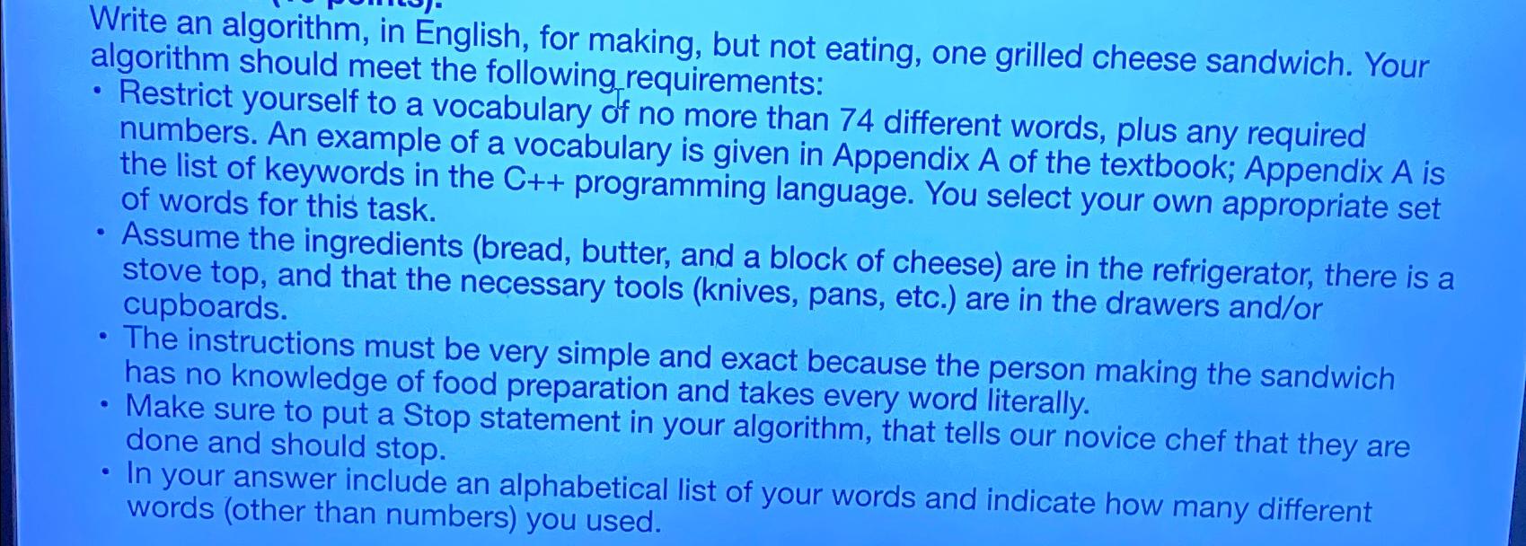 Solved Write an algorithm, in English, for making, but not | Chegg.com