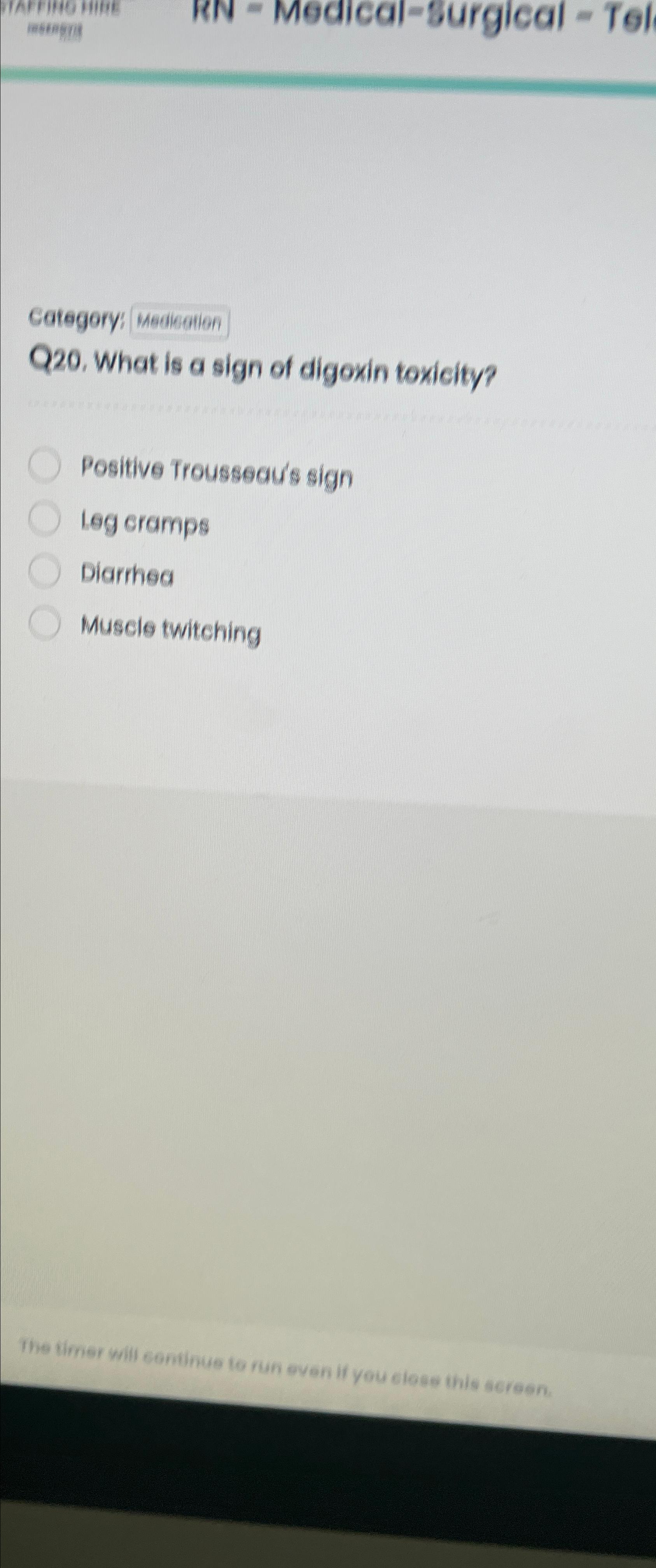 Solved Category; MedieationQ20. ﻿What is a sign of digoxin | Chegg.com
