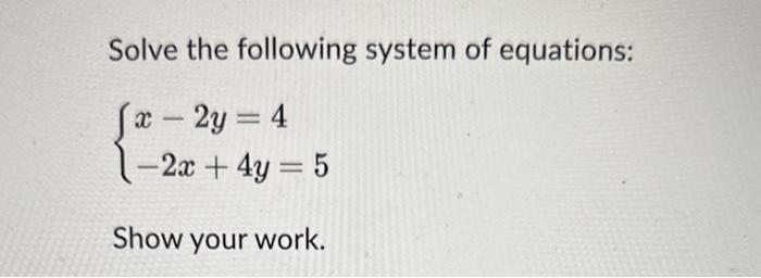 Solved Solve the following system of equations: | Chegg.com