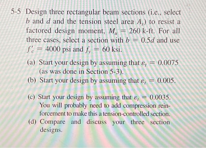 5-5 Design three rectangular beam sections (i.e., | Chegg.com