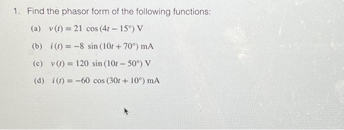 Solved Find the phasor form of the following functions: (a) | Chegg.com