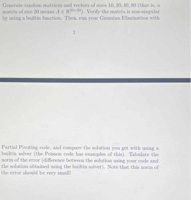 Solved Generate random matrices and vectors of sizes 10, 20, | Chegg.com