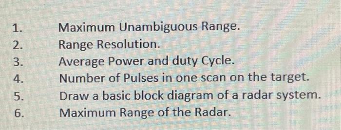 Solved 1. Maximum Unambiguous Range. 2. Range Resolution. 3. | Chegg.com