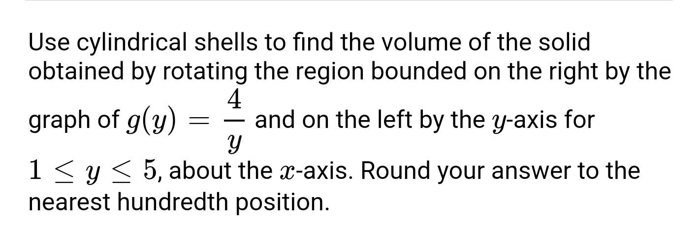 Solved Use cylindrical shells to find the volume of the | Chegg.com
