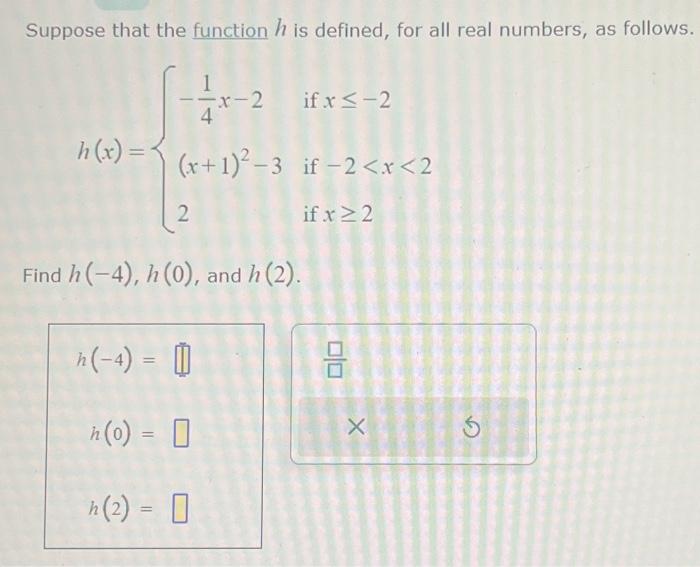 Solved Suppose that the function h is defined, for all real | Chegg.com
