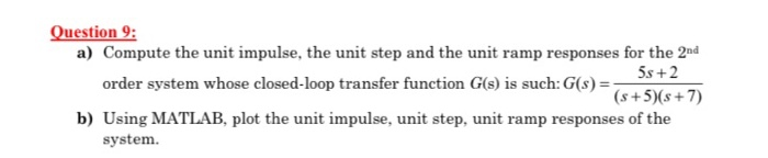 Solved Question 9: a) Compute the unit impulse, the unit | Chegg.com