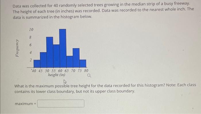 Solved Data was collected for 40 randomly selected trees | Chegg.com