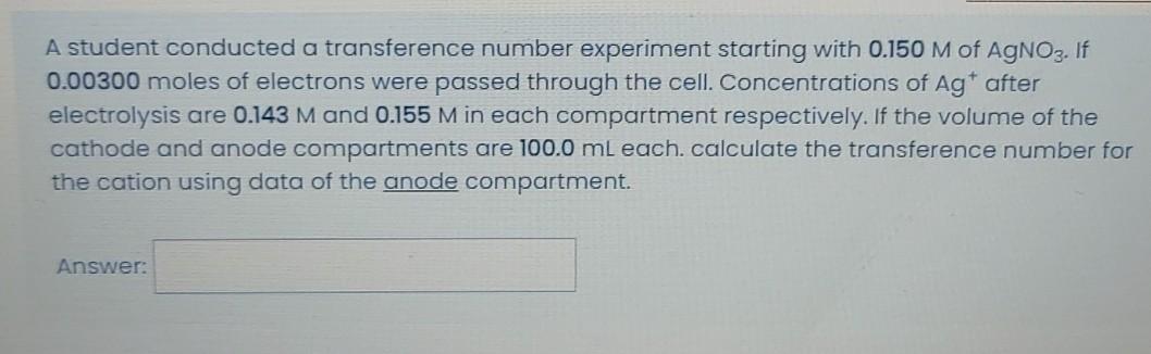 Solved A student conducted a transference number experiment | Chegg.com