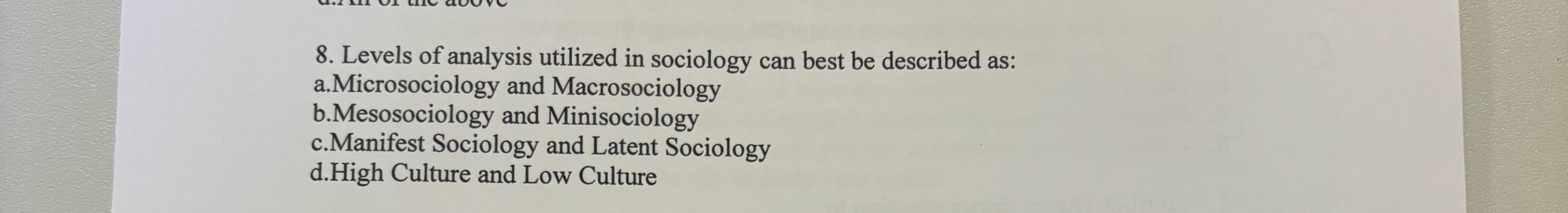 Solved Levels of analysis utilized in sociology can best be | Chegg.com Solved Levels of analysis utilized in sociology can best be | Chegg.com