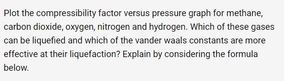 Solved Plot the compressibility factor versus pressure graph | Chegg.com