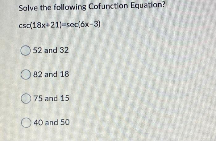 Solved Solve the following Cofunction Equation? | Chegg.com