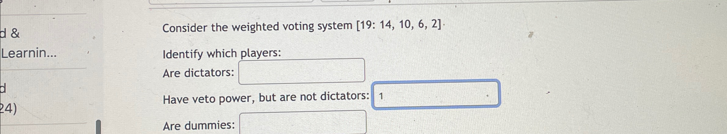 Solved Consider the weighted voting system [19: | Chegg.com