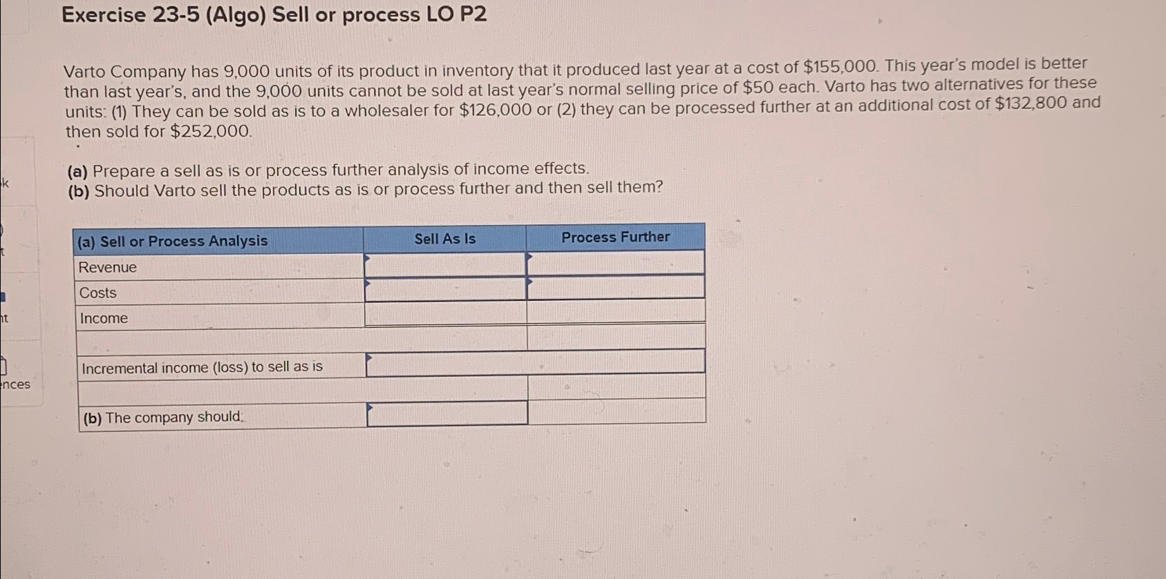 Solved Exercise 23-5 (Algo) ﻿Sell or process LO P2Varto | Chegg.com