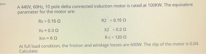 Solved R1= 0.15calculate :1- The stator line current 2- the | Chegg.com