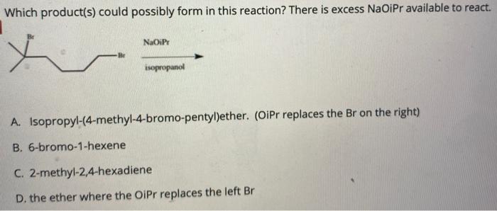 Solved Which product(s) could possibly form in this | Chegg.com