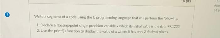 Solved Write a segment of a code using the C programming | Chegg.com