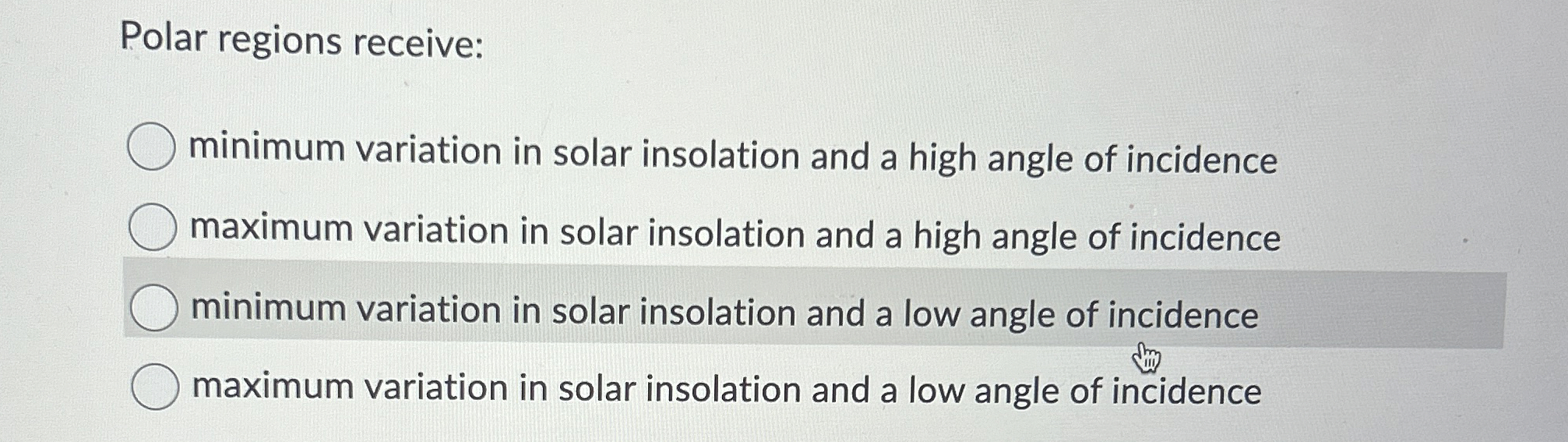 Solved Polar regions receive:minimum variation in solar | Chegg.com