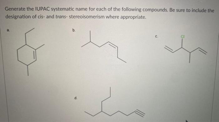 Solved Generate the IUPAC systematic name for each of the | Chegg.com