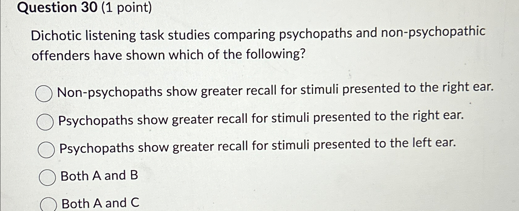 Solved Question 30 (1 ﻿point)Dichotic listening task studies | Chegg.com