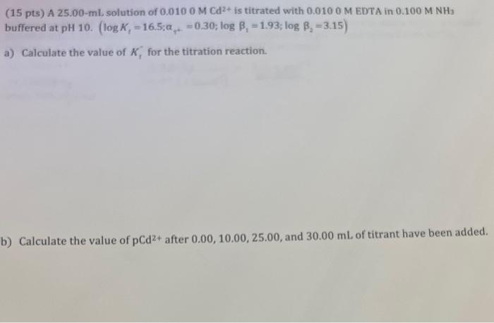 Solved (15 pts) A 25.00-mL solution of 0.0100MCd2+ is | Chegg.com