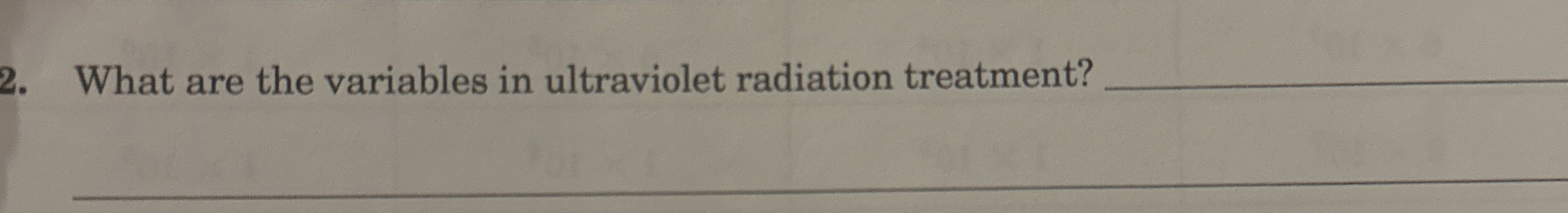 Solved What are the variables in ultraviolet radiation | Chegg.com