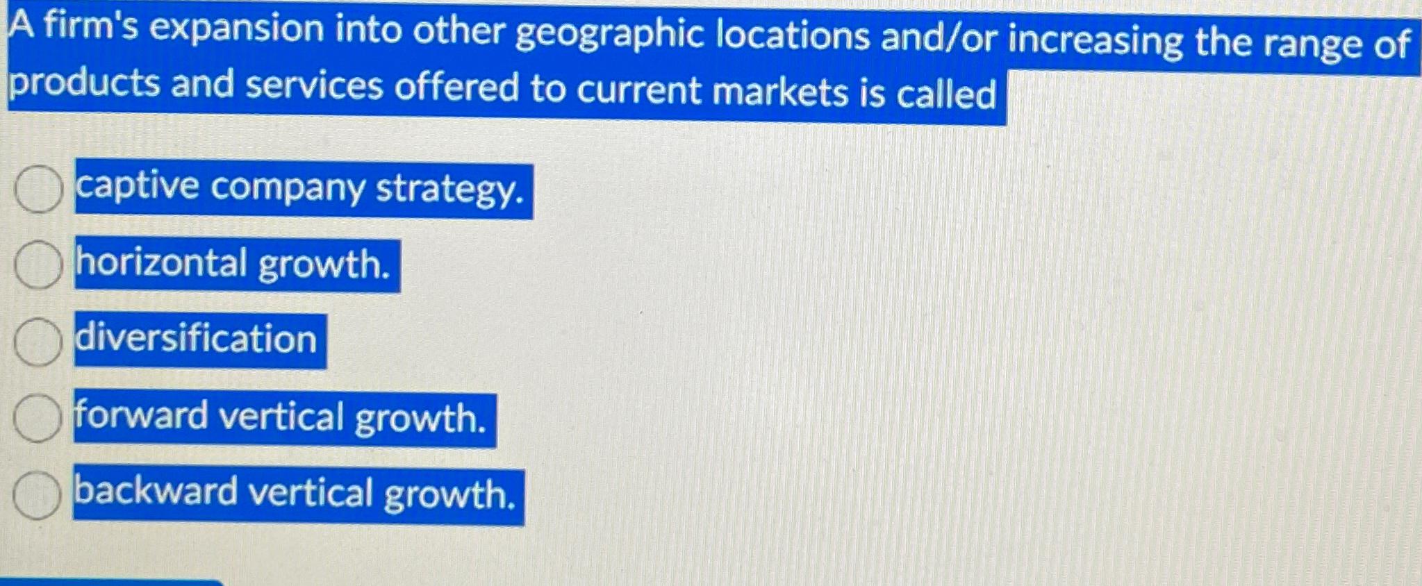 Solved A firm's expansion into other geographic locations | Chegg.com