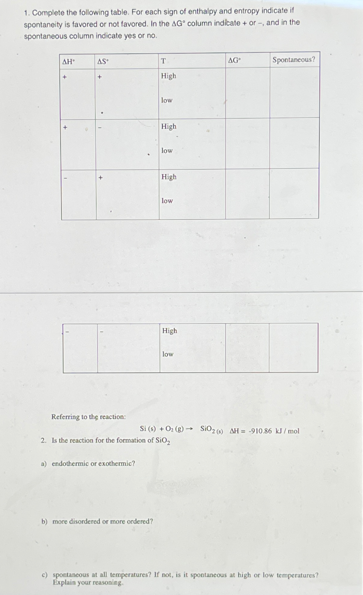 Solved Pleaae answer questions 1, 2a-2c Complete the | Chegg.com