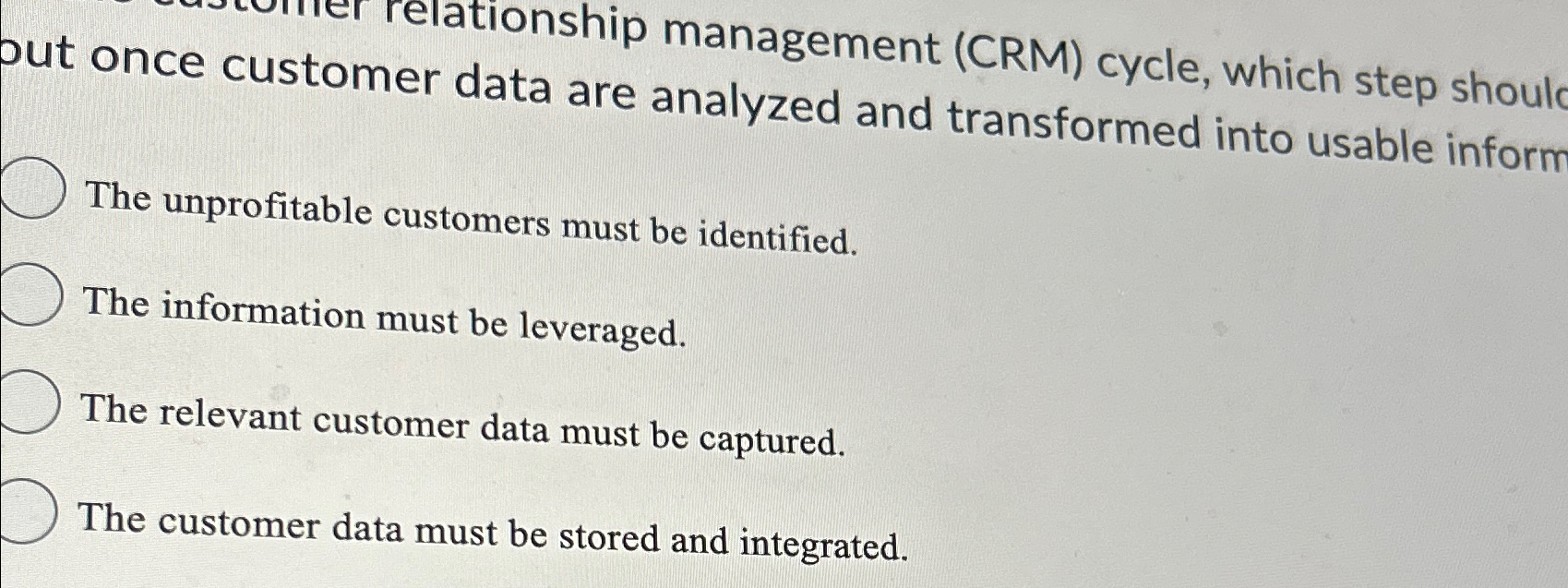 Solved out once customer (CRM) ﻿cycle, which step shouldThe | Chegg.com