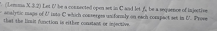 Solved (Lemma X.3.2) ﻿Let U ﻿be a connected open set in C | Chegg.com