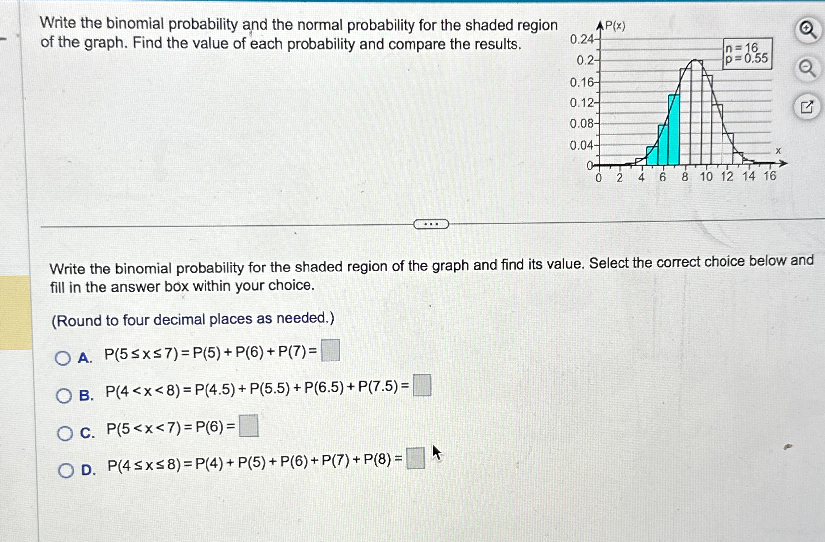 Solved Write the binomial probability and the normal | Chegg.com