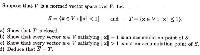 Solved Suppose that V is a normed vector space over F. Let | Chegg.com