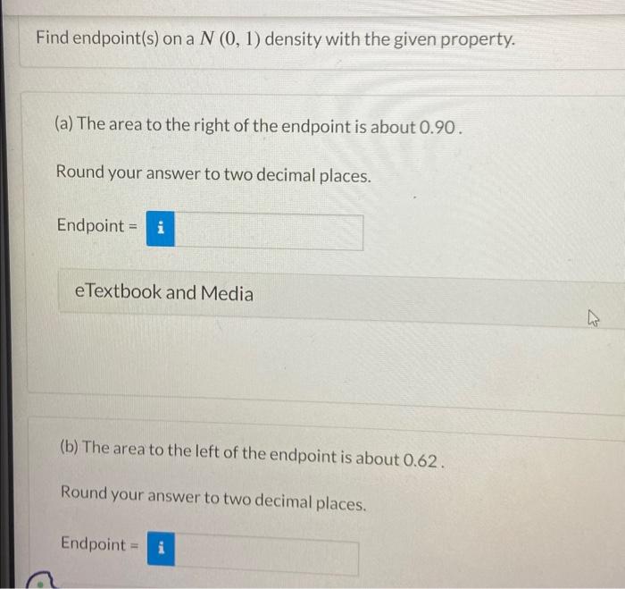 Solved Find endpoint(s) on a N(0,1) density with the given | Chegg.com