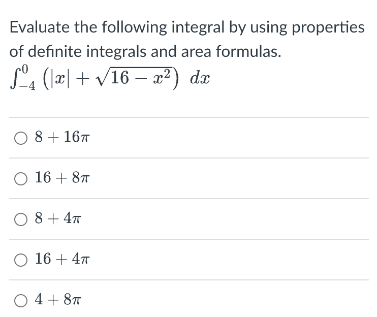 Solved Evaluate the following integral by using propertiesof | Chegg.com