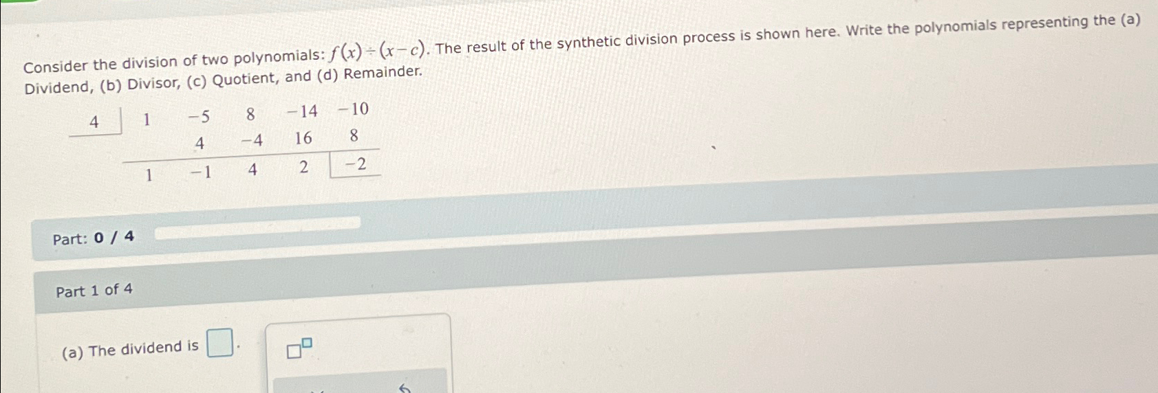 Solved Consider the division of two polynomials: f(x)÷(x-c). | Chegg.com