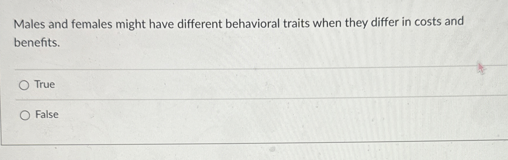 Solved Males and females might have different behavioral | Chegg.com