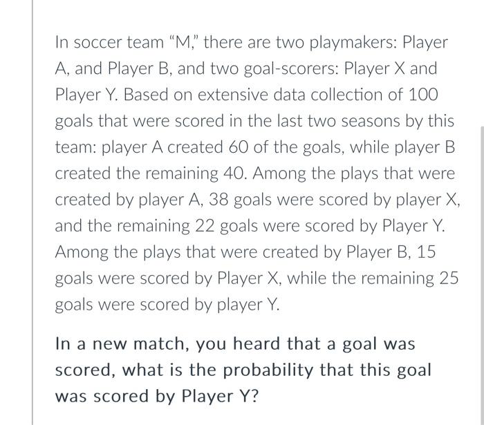 Solved In soccer team "M," there are two playmakers: Player | Chegg.com