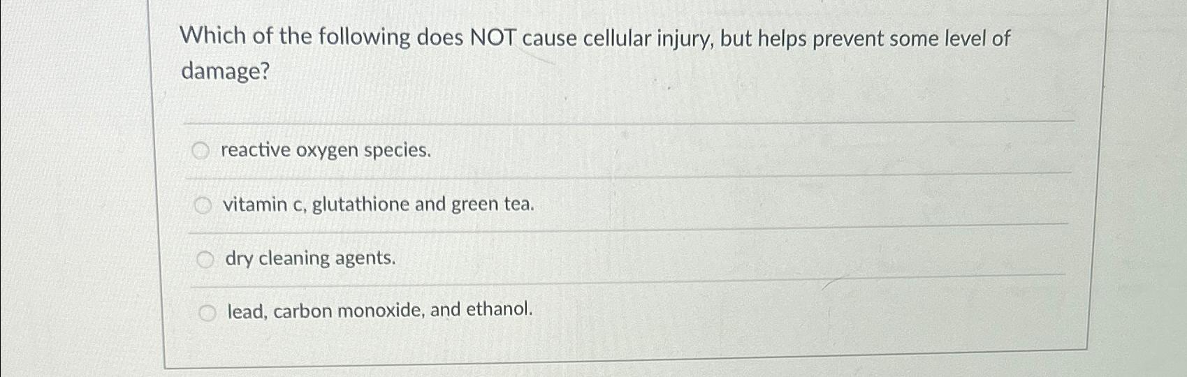 Solved Which of the following does NOT cause cellular | Chegg.com