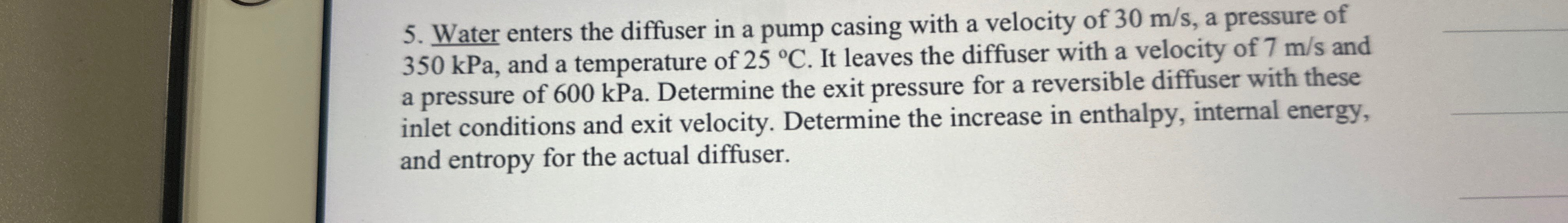 Solved Water enters the diffuser in a pump casing with a | Chegg.com