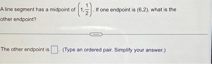 Solved 1 ¹ (₁.-27). A line segment has a midpoint of 1, | Chegg.com