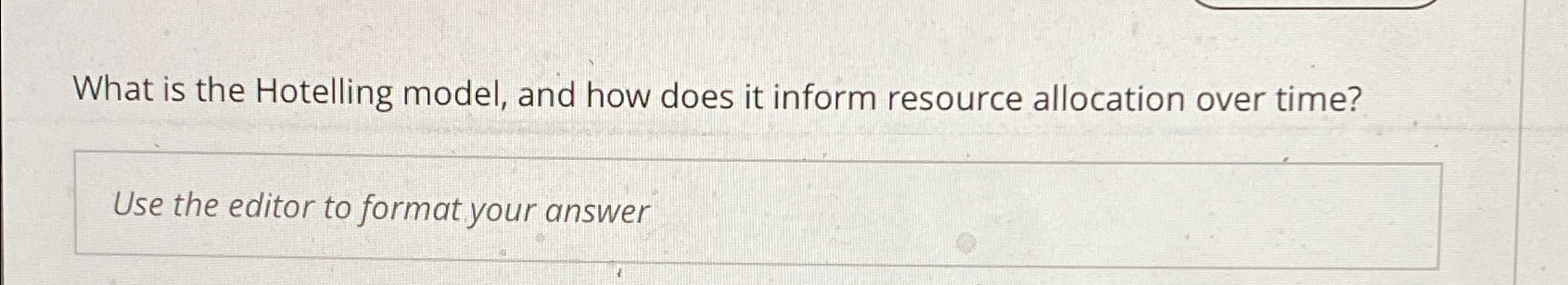 Solved What is the Hotelling model, and how does it inform | Chegg.com