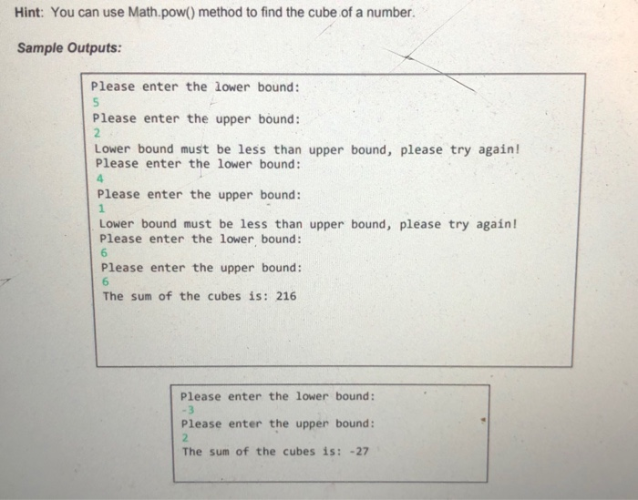 Solved Hint You Can Use Mathpow Method To Find The Cube
