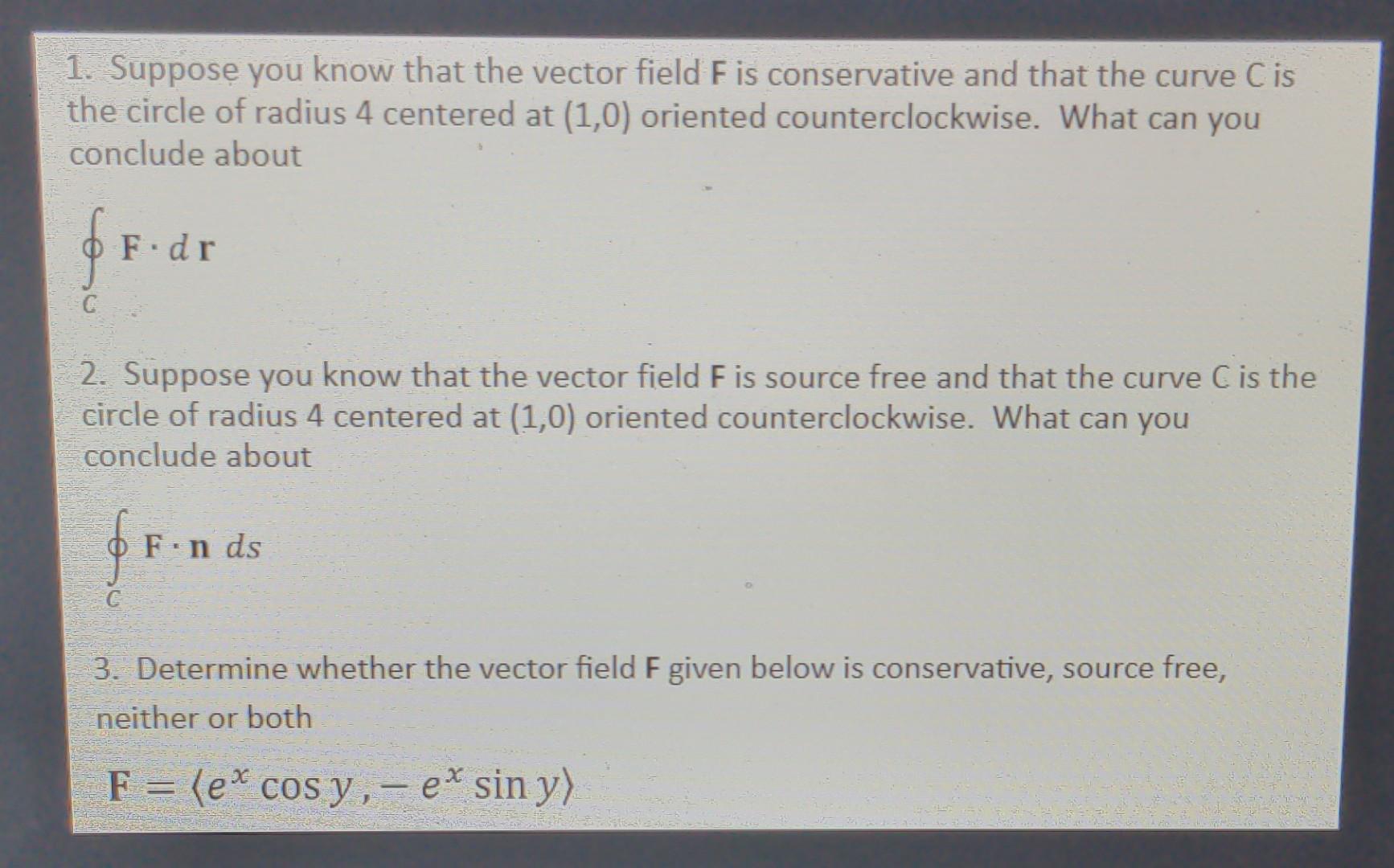 Solved 1. Suppose you know that the vector field F is | Chegg.com